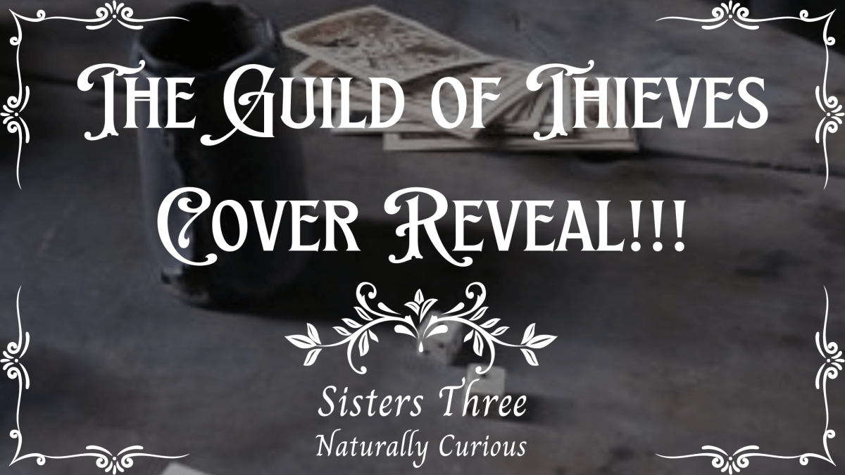 The Guild of Thieves Cover Reveal!!! – Sisters Three Press