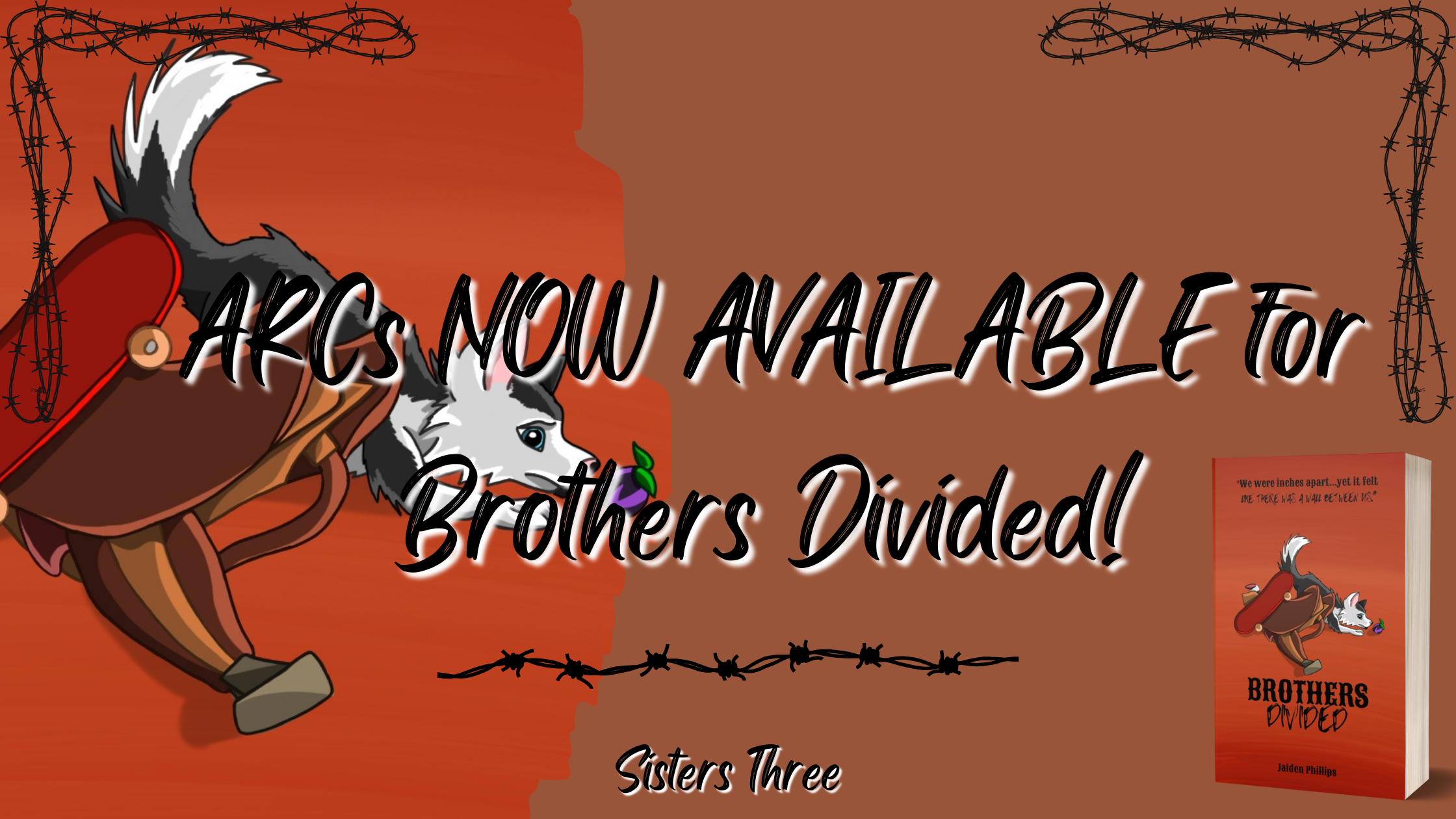 ARCs NOW AVAILABLE for Brothers Divided! – Sisters Three Press